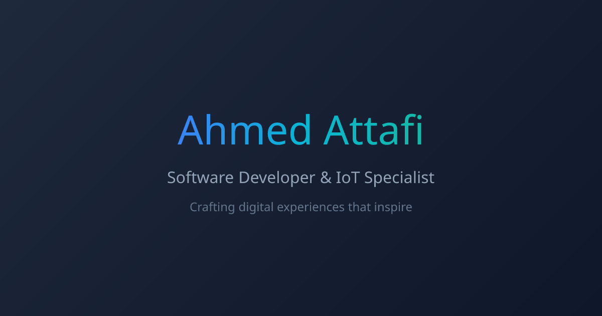 Ahmed Attafi - Full Stack Developer & Software Engineer | Attafii Portfolio